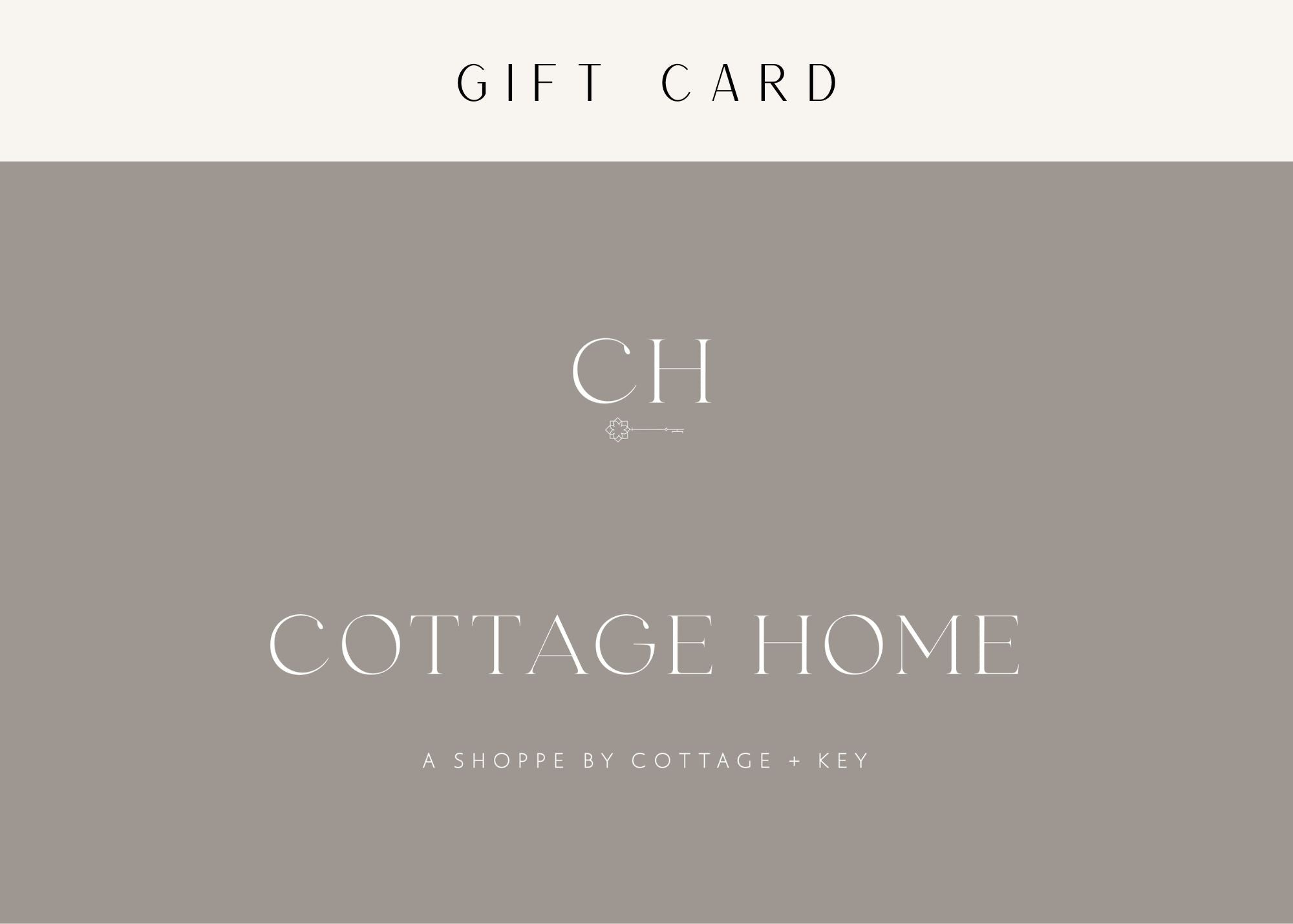 Cottage + Key Shoppe Gift Card – Cottage Home